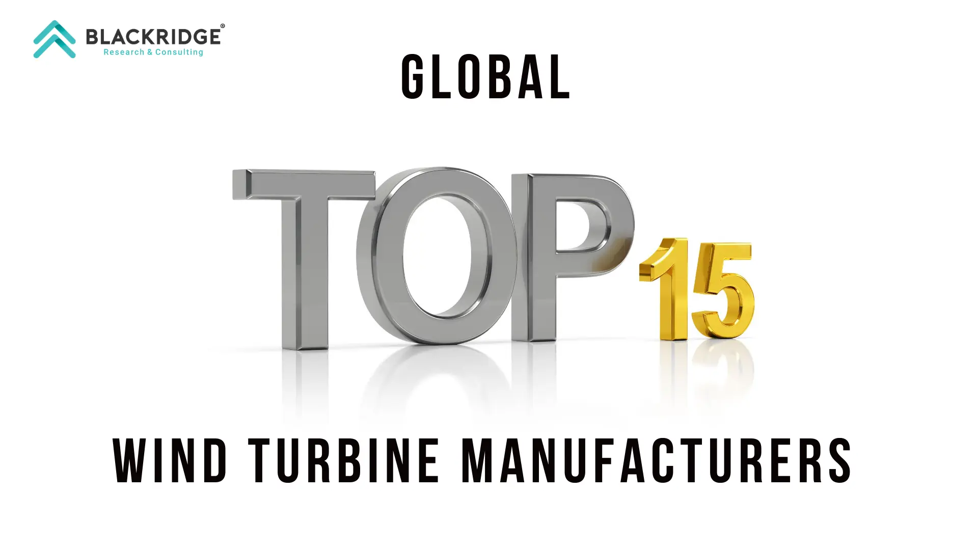 Global Top 15 Wind Turbine Manufacturers [2025]